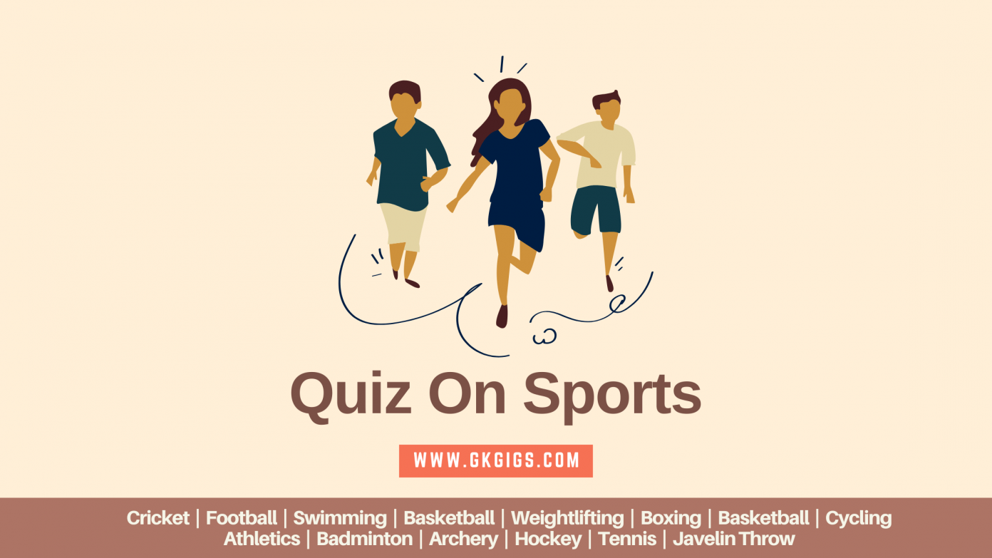 100+ Quiz On Sports: Best Multiple Choice For Competitive Exams